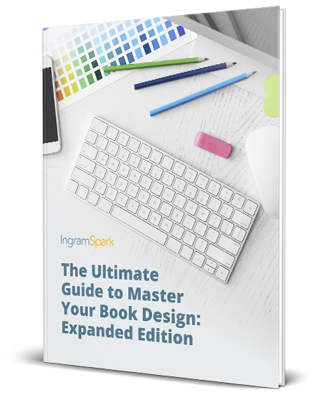 The Ultimate Guide to Master Your Book Design | IngramSpark