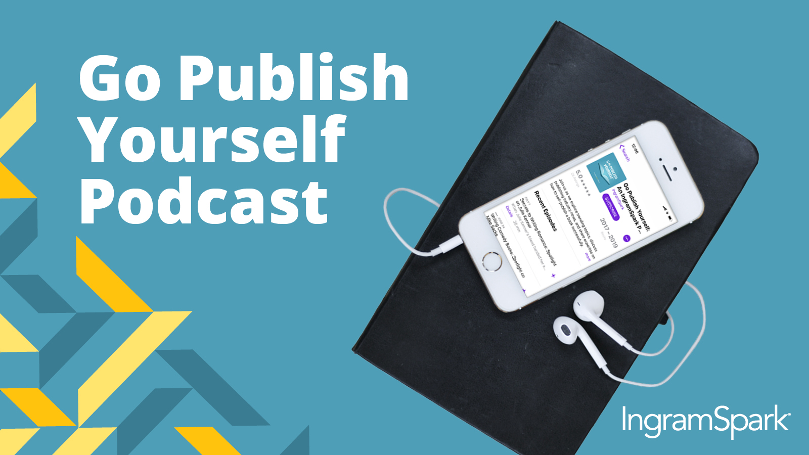 Go Publish Yourself | IngramSpark Self-Publishing Podcast